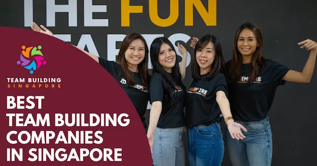 12 Best Team Building Companies in Singapore - Team Building Singapore